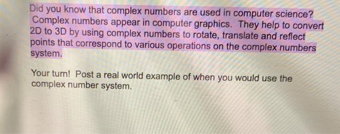 Solved Did you know that complex numbers are used in | Chegg.com
