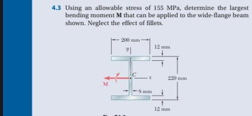 Solved 4.3 Using an allowable stress of 155 MPa, determine | Chegg.com
