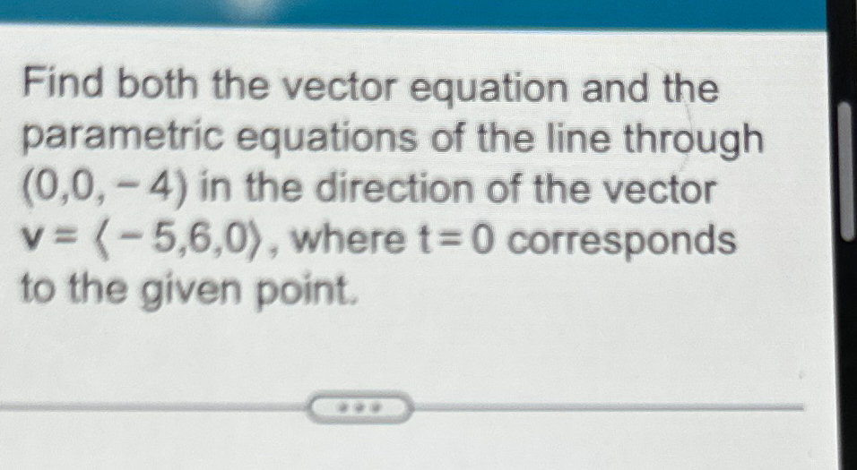 Solved Find both the vector equation and the parametric | Chegg.com