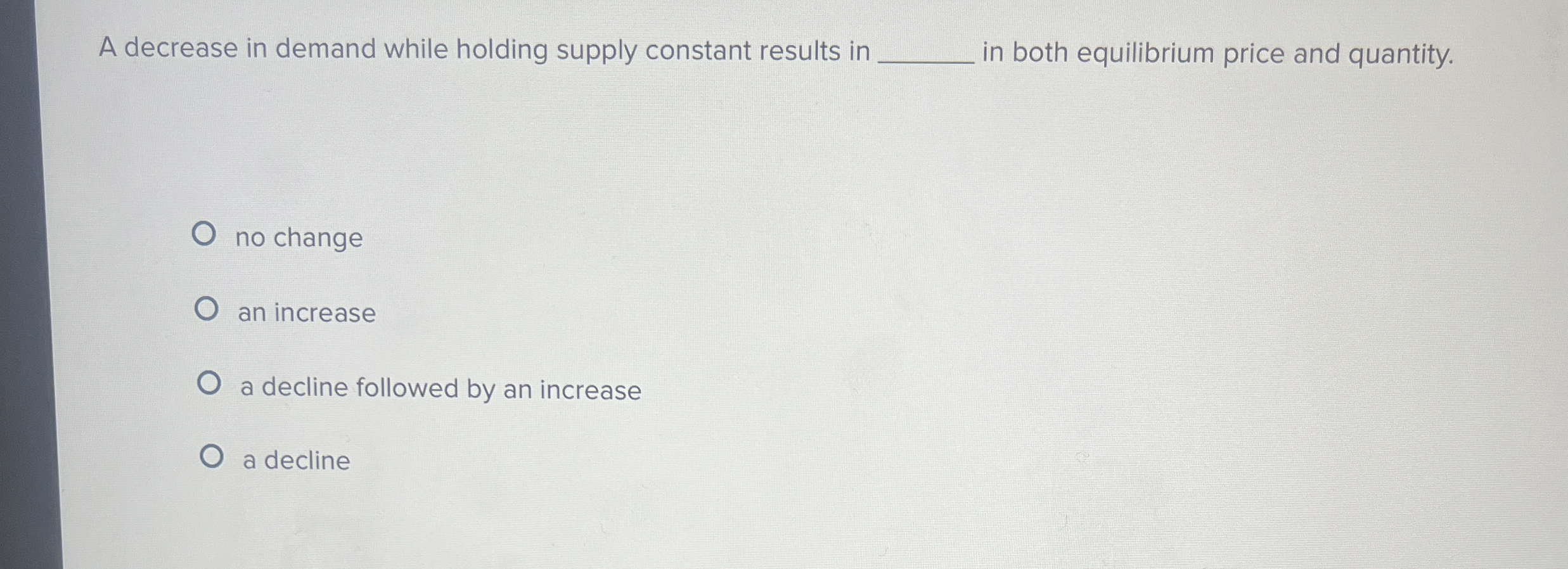 Solved A decrease in demand while holding supply constant | Chegg.com