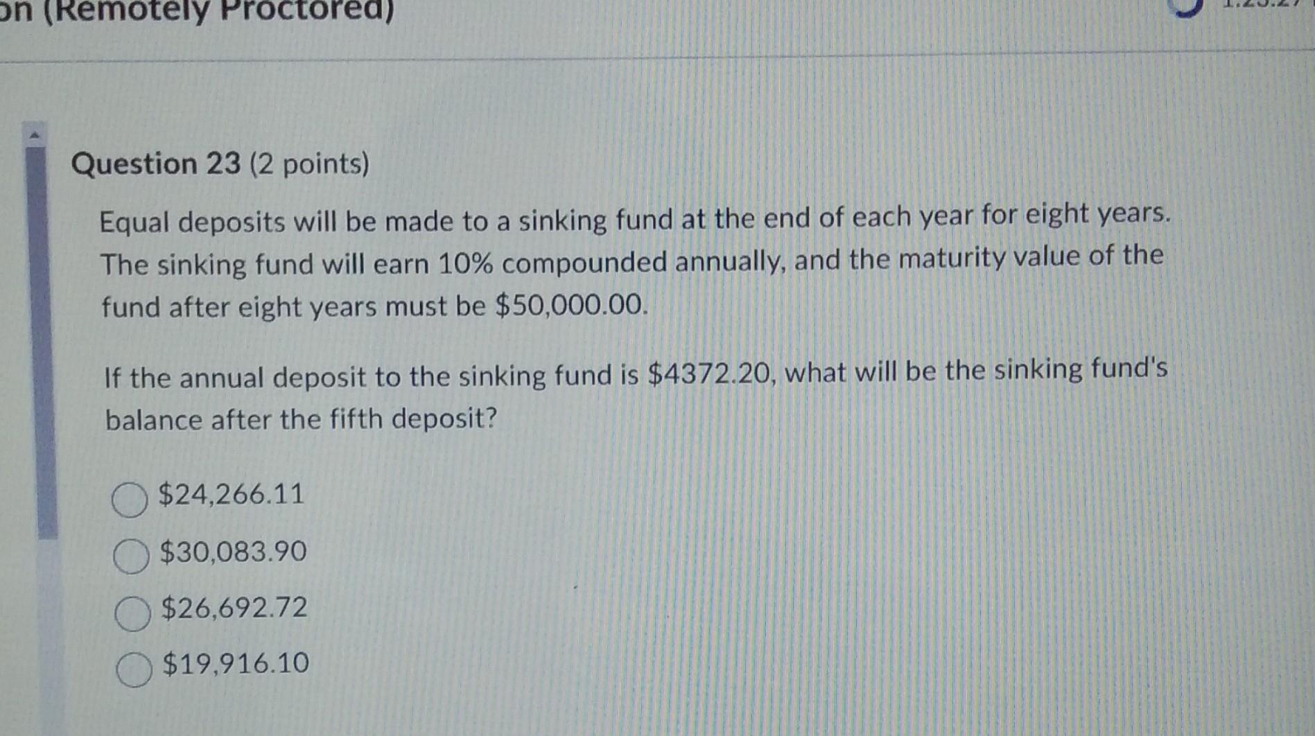 Solved Question 23 ( 2 points) Equal deposits will be made | Chegg.com