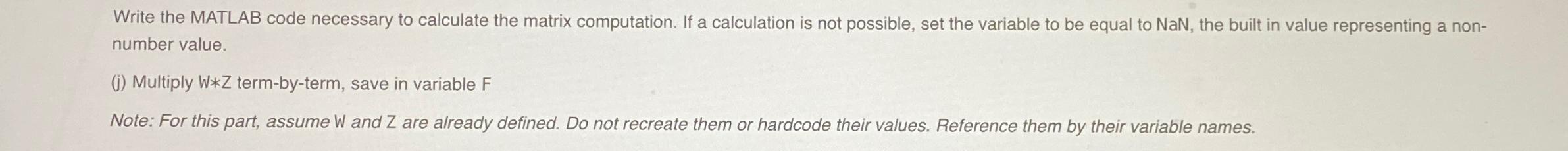 Solved Write the MATLAB code necessary to calculate the | Chegg.com