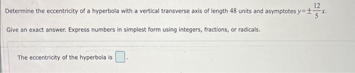 Solved Determine The Eccentricity Of A Hyperbola With A