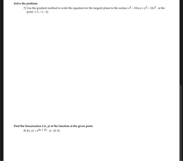 Solved Solve the problem. 7) Use the gradient method to | Chegg.com