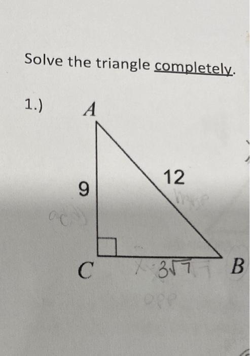 Solved Solve the triangle completely. 1.) А 12 9 C X 357 B | Chegg.com