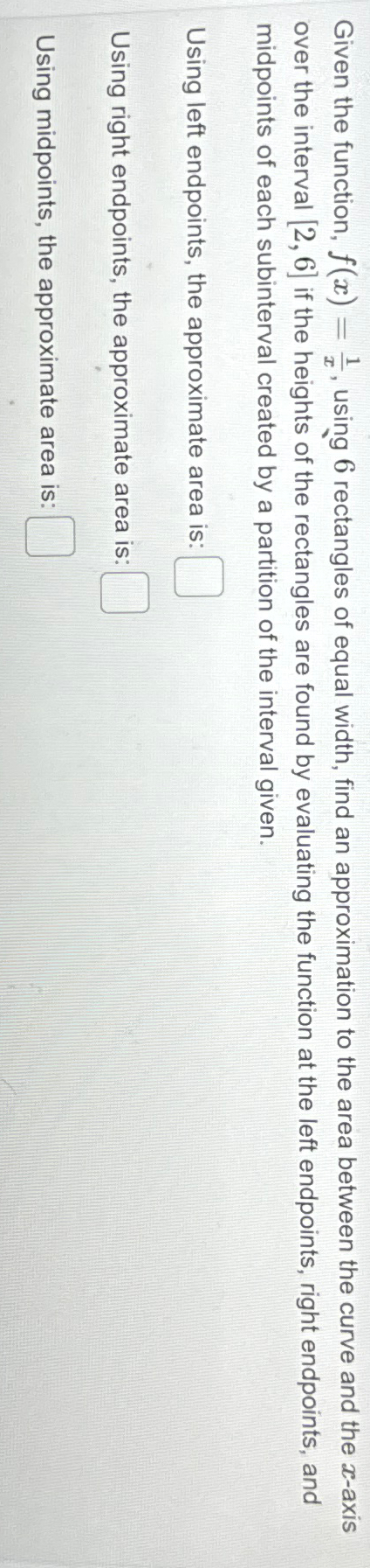 Solved Given the function, f(x)=1x, ﻿using 6 ﻿rectangles of | Chegg.com