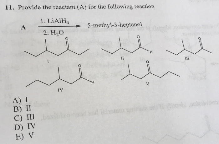 Solved 11. Provide the reactant (A) for the following | Chegg.com