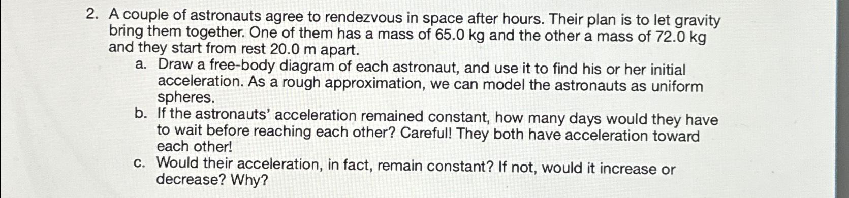 Solved A couple of astronauts agree to rendezvous in space | Chegg.com