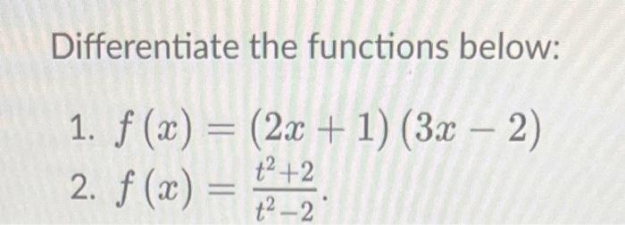 Solved Differentiate the functions below: 1. | Chegg.com