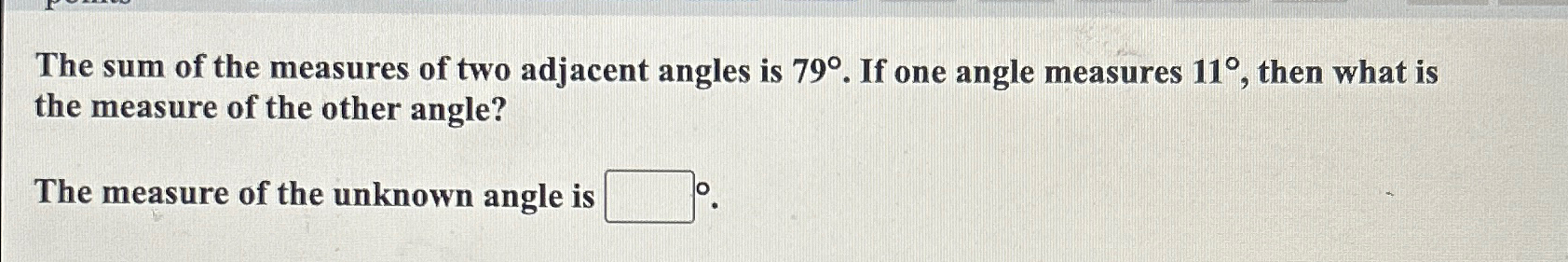 Solved The sum of the measures of two adjacent angles is | Chegg.com