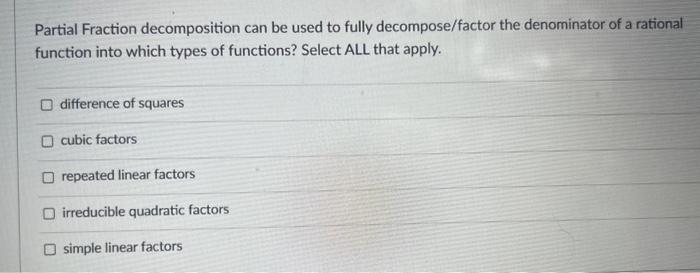 Solved Partial Fraction decomposition can be used to fully | Chegg.com