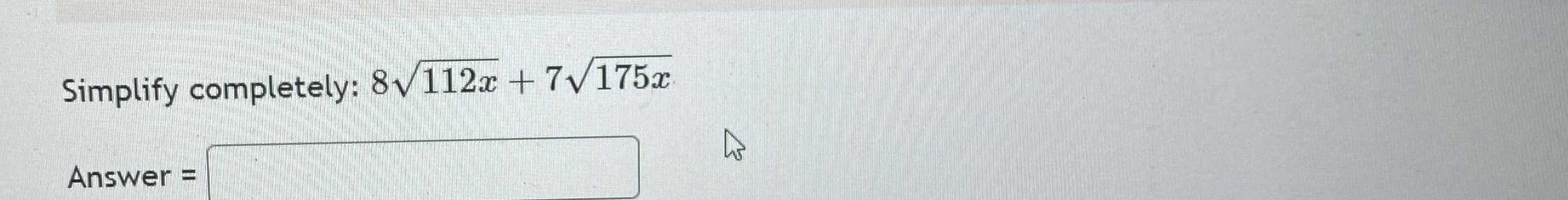 Solved Simplify completely: 8112x2+7175x2Answer = | Chegg.com