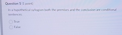 Solved Question 1 (1 ﻿point)In a hypothetical syllogism both | Chegg.com