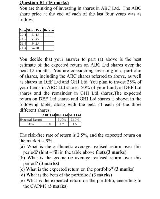 Solved Question B1 (15 marks). You are thinking of investing | Chegg.com