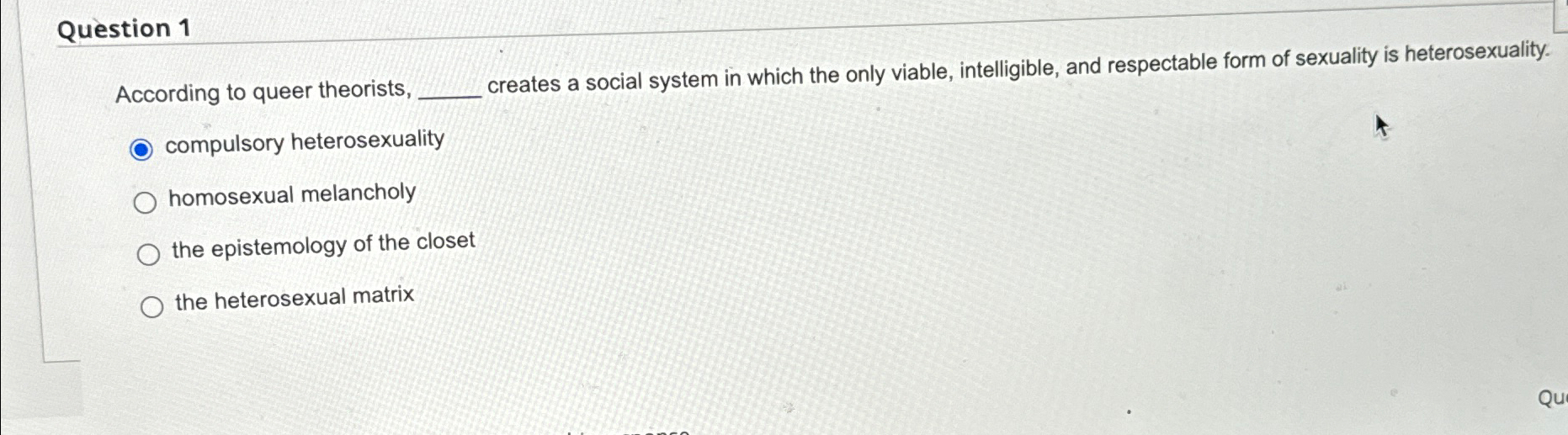 Solved Question 1According to queer theorists, creates a | Chegg.com