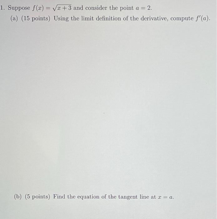 Solved Suppose f(x)=x+3 and consider the point a=2. (a) (15 | Chegg.com