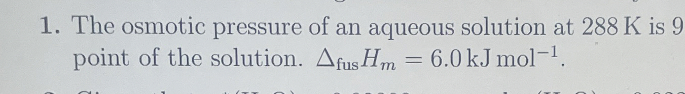 Solved The osmotic pressure of an aqueous solution at 288 ﻿K | Chegg.com