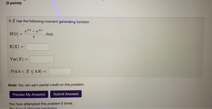 Solved If X has the following moment generating function | Chegg.com