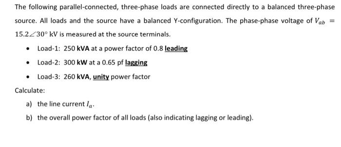 Solved The following parallel-connected, three-phase loads | Chegg.com