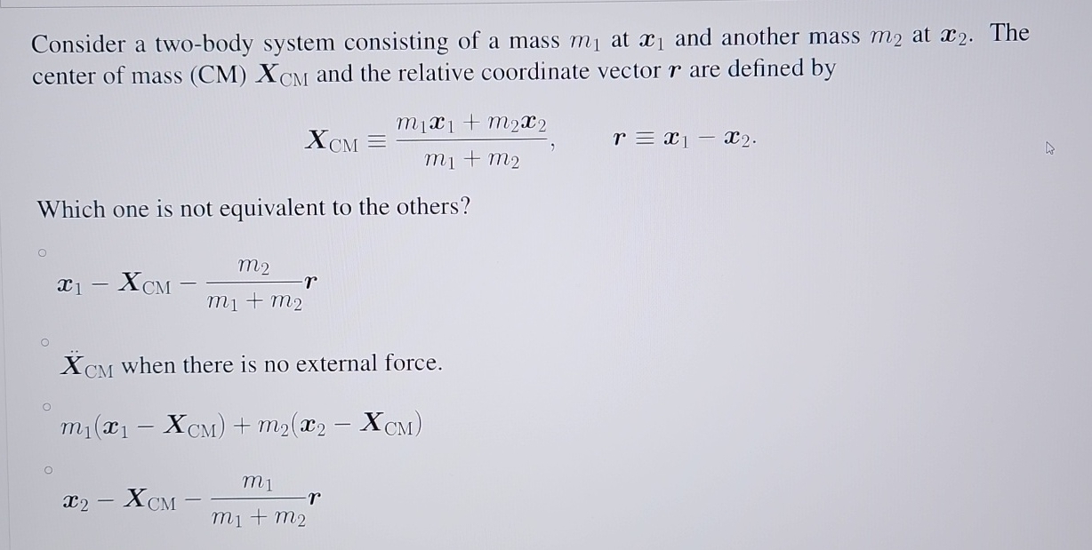 Solved Consider a two-body system consisting of a mass m1 | Chegg.com