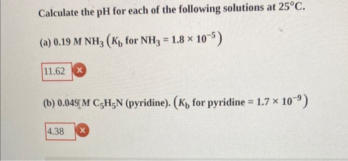 Solved Calculate the pH for each of the following solutions | Chegg.com