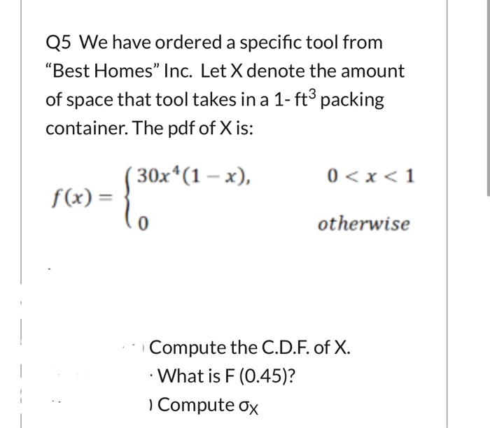 Solved Q5 We have ordered a specific tool from "Best Homes" | Chegg.com