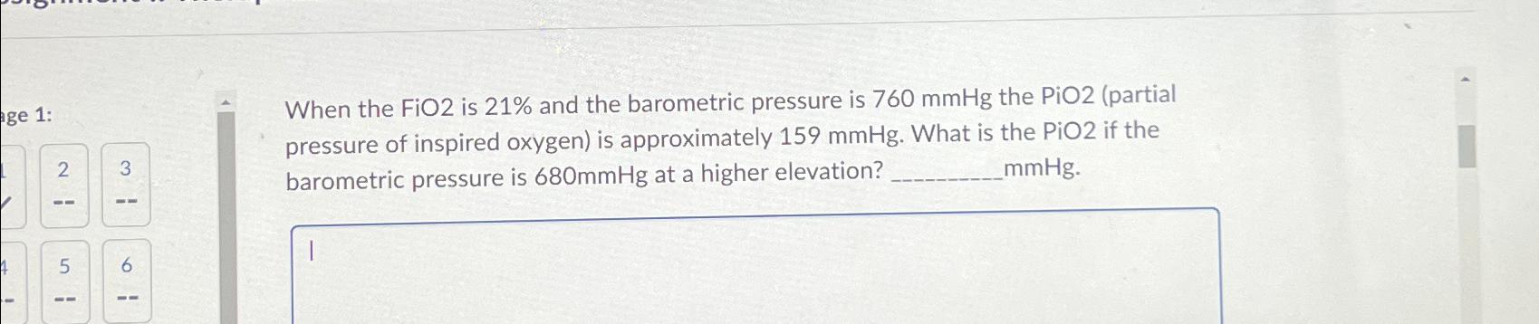 Solved When the FiO2 ﻿is 21% ﻿and the barometric pressure is | Chegg.com