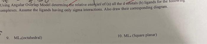 Solved Using Angular Overlap Model determine the relative | Chegg.com