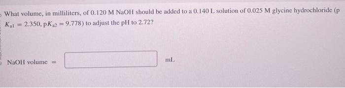 What volume, in milliliters, of 0.120MNaOH should be | Chegg.com