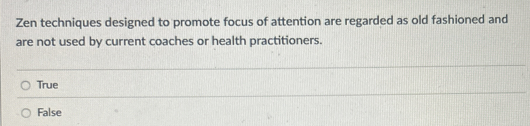Solved Zen techniques designed to promote focus of attention | Chegg.com
