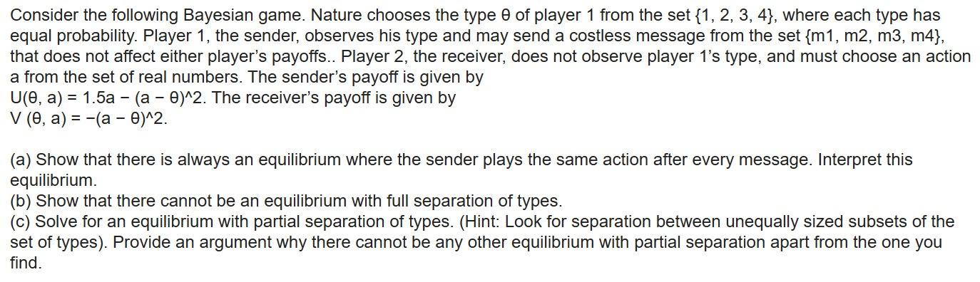 Solved Consider the following Bayesian game. Nature chooses | Chegg.com