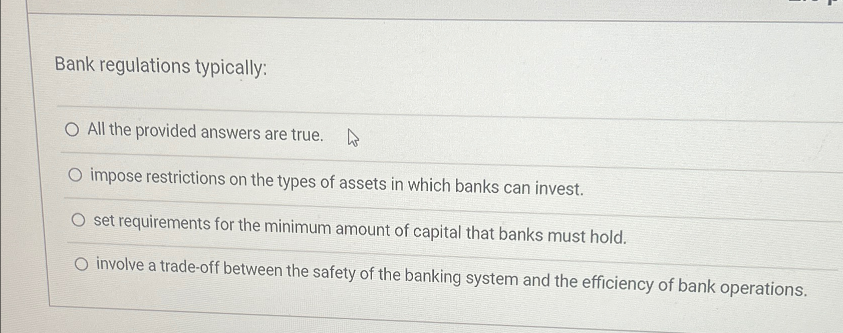 Solved Bank regulations typically:All the provided answers | Chegg.com