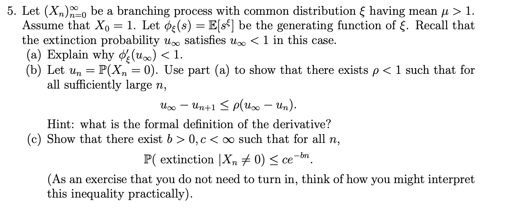 Let (xn)n=0∞ ﻿be a branching process with common | Chegg.com