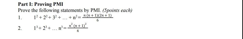 Solved Part I: Proving PMI Prove the following statements by | Chegg.com