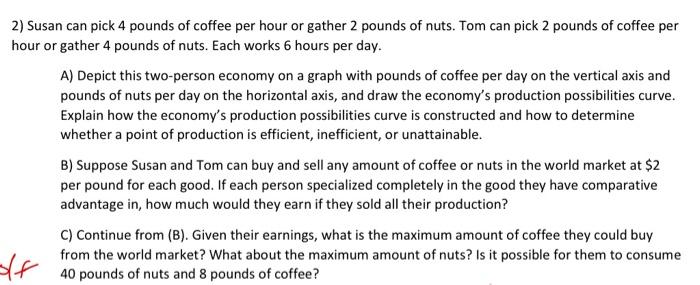 Solved ) Susan can pick 4 pounds of coffee per hour or | Chegg.com