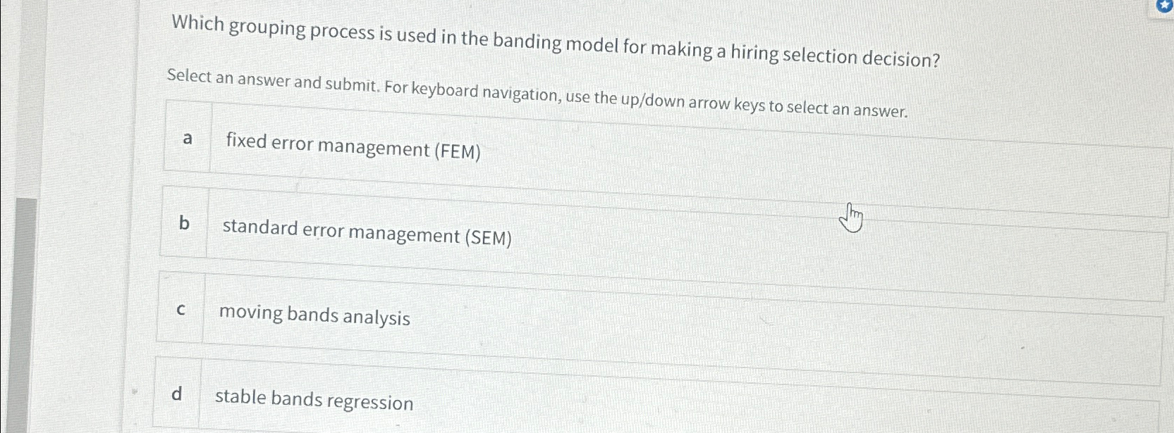 Solved Which grouping process is used in the banding model | Chegg.com