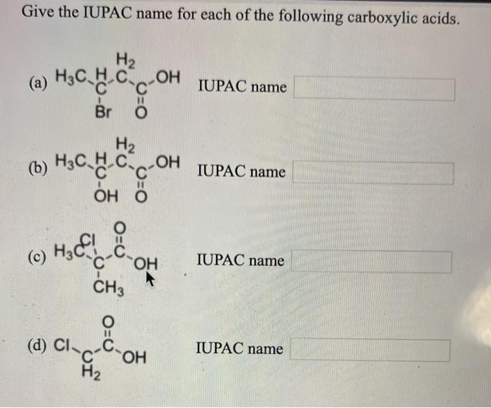 Solved Give the IUPAC name for each of the following | Chegg.com