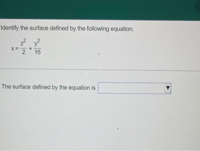 Solved Identify the surface defined by the following | Chegg.com