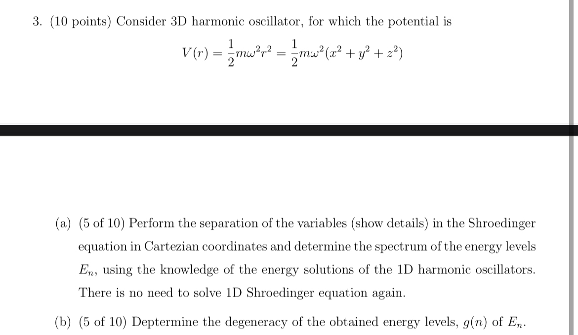 Solved (10 ﻿points) ﻿Consider 3D harmonic oscillator, for | Chegg.com