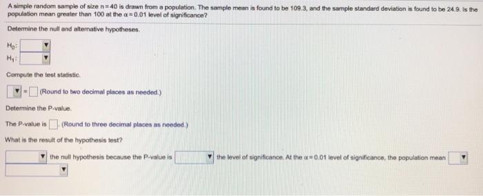 Solved A simple random sample of size n= 40 is drawn from a | Chegg.com