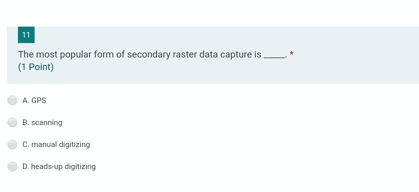Solved 11 The most popular form of secondary raster data | Chegg.com