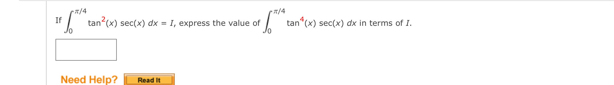 Solved If ∫0π4tan2(x)sec(x)dx=I, express the value of | Chegg.com