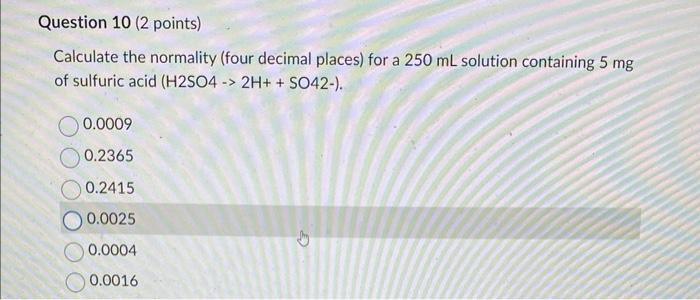 Solved Calculate the normality (four decimal places) for a | Chegg.com