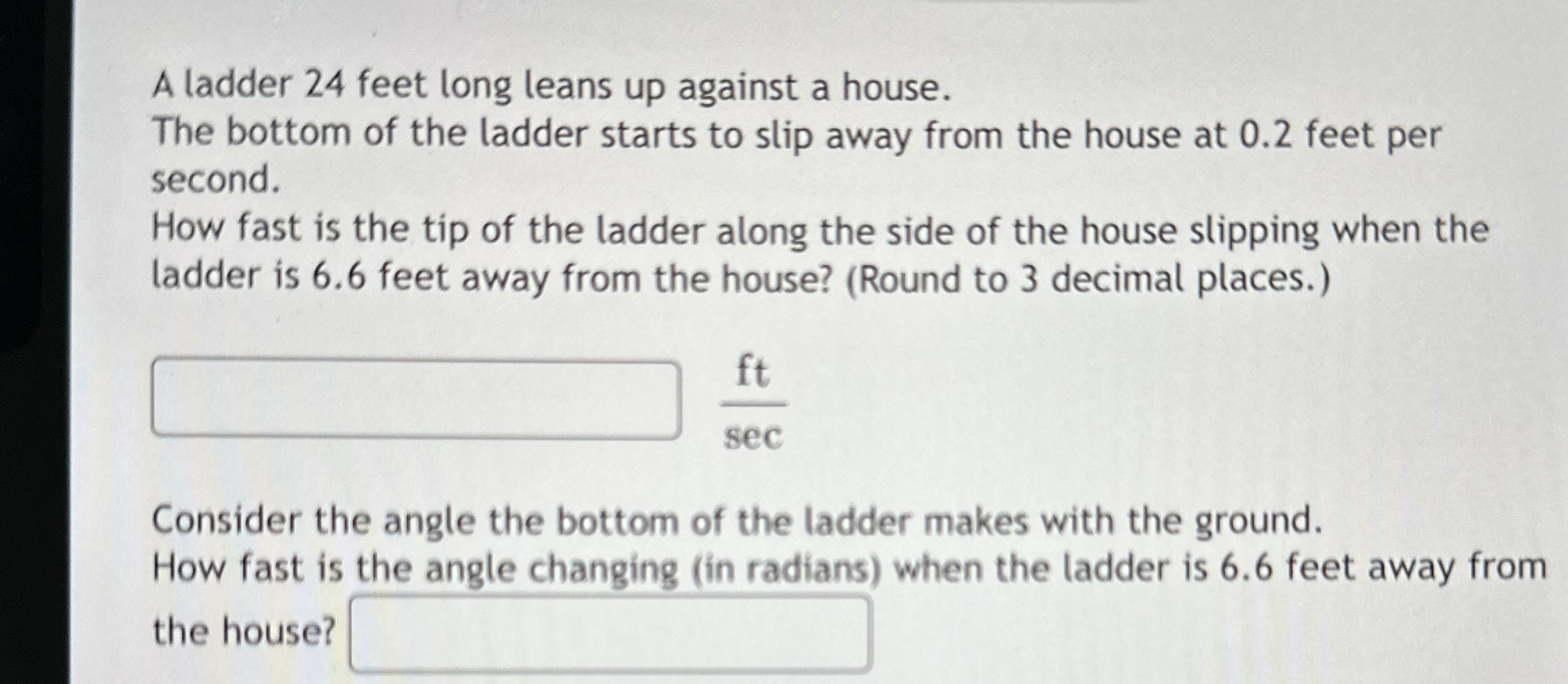 Solved A ladder 24 ﻿feet long leans up against a house.The | Chegg.com