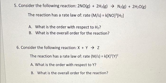 Solved 5. Consider the following reaction: 2NO(g)+2H2( | Chegg.com