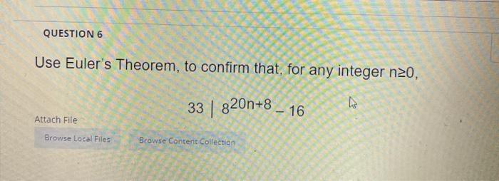 Solved QUESTION 6 Use Euler's Theorem, to confirm that, for | Chegg.com