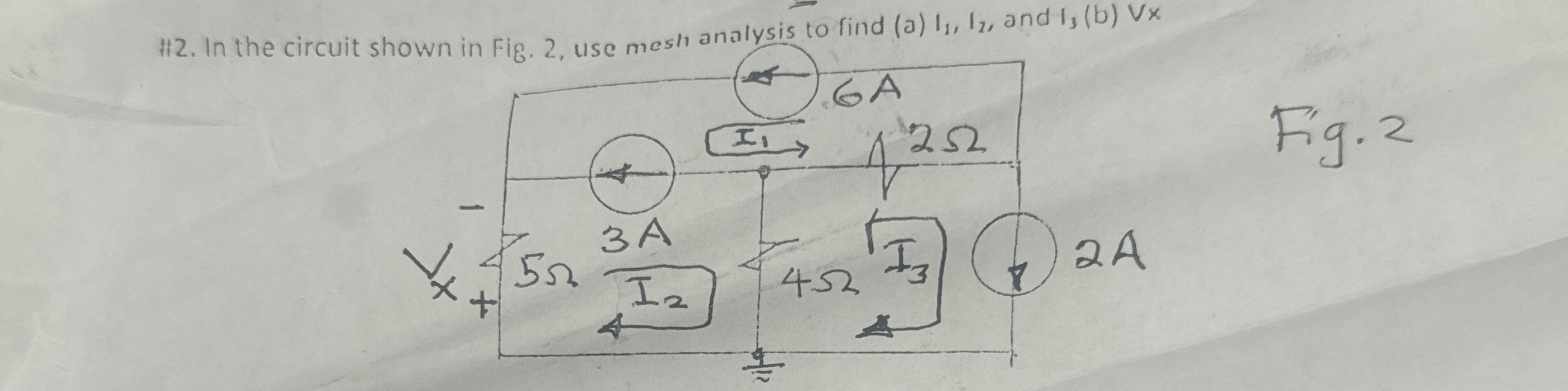 Solved by an EXPERT #2. ﻿In the circuit shown in Fig. 2, ﻿use mesh | Chegg.com
