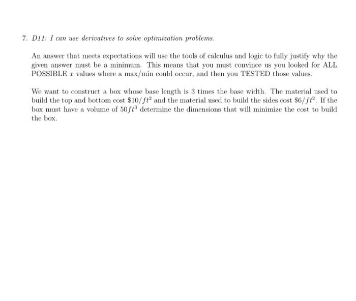 Solved 7. D11: I can use derivatives to solve optimization | Chegg.com