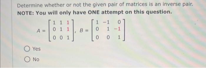 Solved Determine whether or not the given pair of matrices | Chegg.com