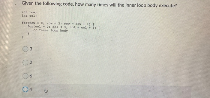 Solved For The Following Code Indicate How Many Times The 